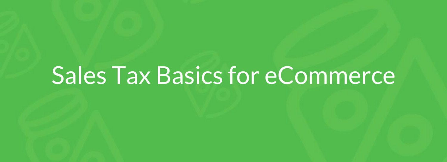 eCommerce Sales Tax Basics for X-Cart Merchants from TaxJar